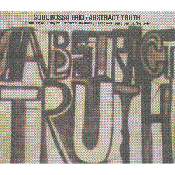SOUL BOSSA TRIO | ABSTRACT TRUTH | ビクターエンタテインメント
